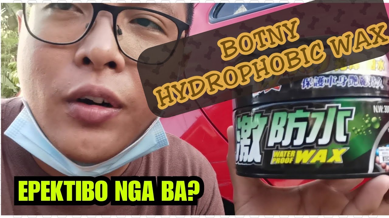 BOTNY HYDROPHOBIC WAX | MIRROR EFFECT | KAKAIBA TO SOBRANG KINTAB ...