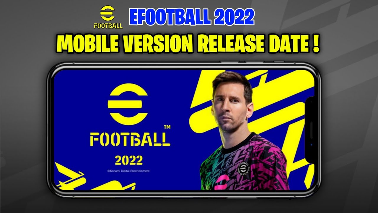 eFootball 2022 : Mobile Version Release Date !🤩 | Pes 2022 Mobile - YouTube