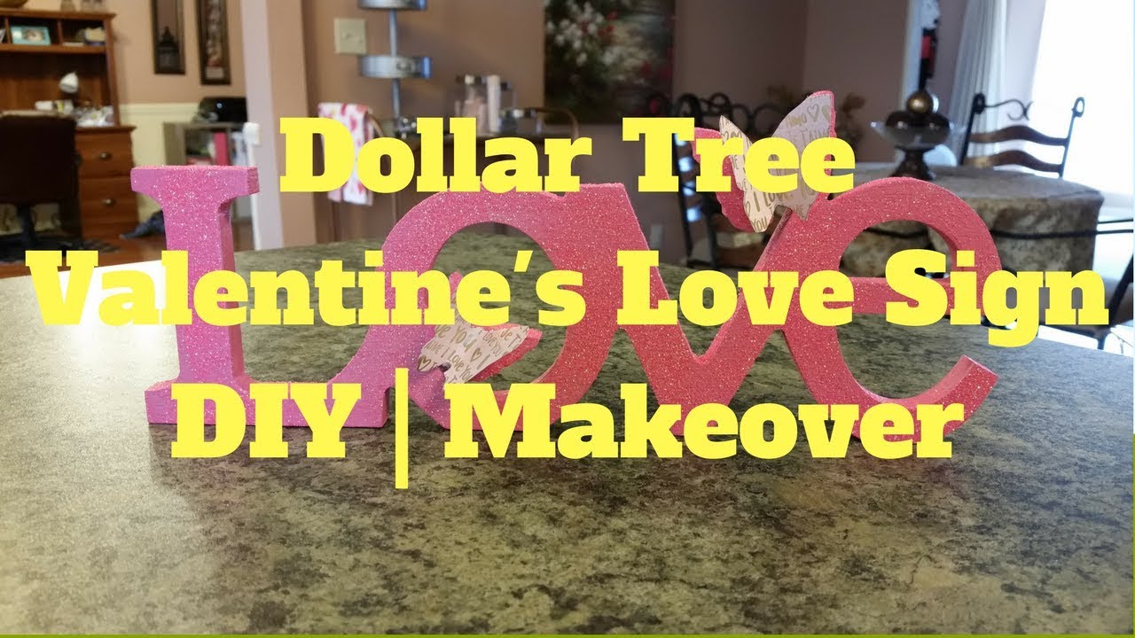 Dollar Tree Valentine’s Love Sign DIY | Makeover - YouTube
