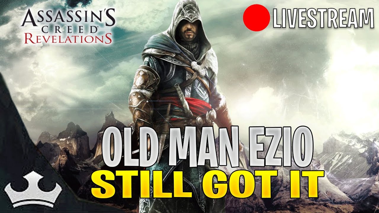 Old Man Ezio Still Got It | Assassin Creed Revelations - YouTube