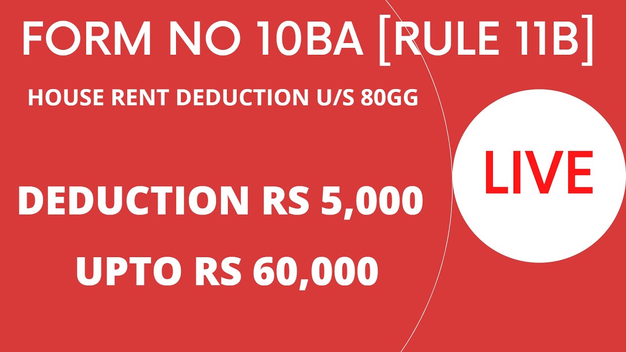 FORM NO. 10BA LIVE FILLING. 10BA KAISE FILE KARE. 10BA FORM INCOME TAX ...