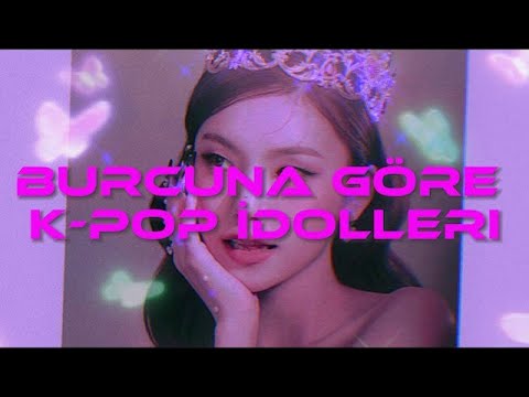 Burcuna göre hangi K-pop idolüsün?