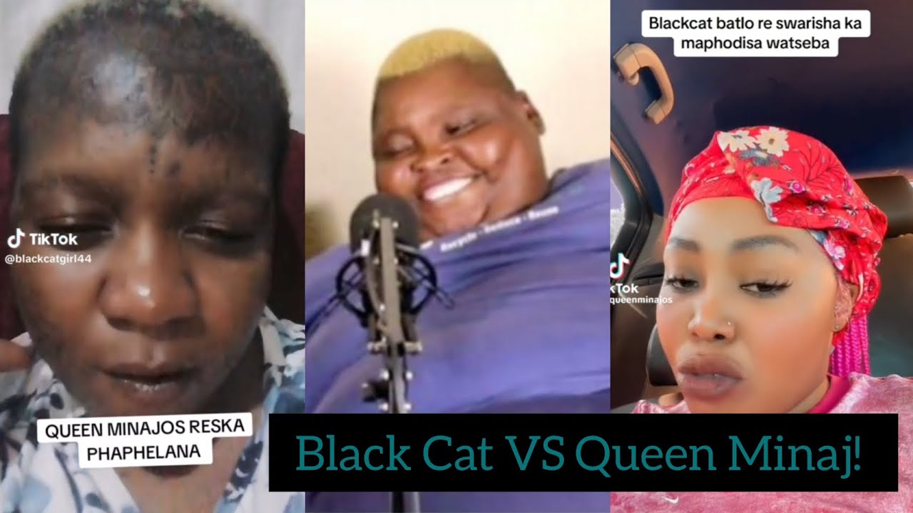 Queen Minaj & Black Cat fighting over Tsekeleleke & dragging each other ...