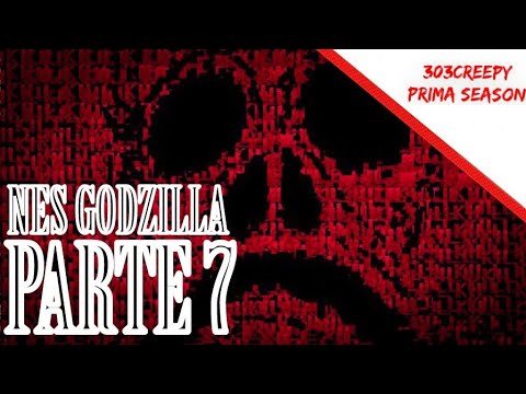 Nes Godzilla - PARTE 7 (Zenith) - Creepypasta - 303Creepy - YouTube