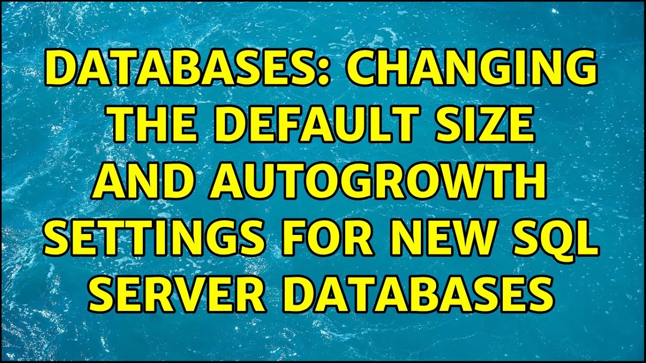 Databases Changing The Default Size And AutoGrowth Settings For New Databases Changing The Default Size And AutoGrowth Settings For New