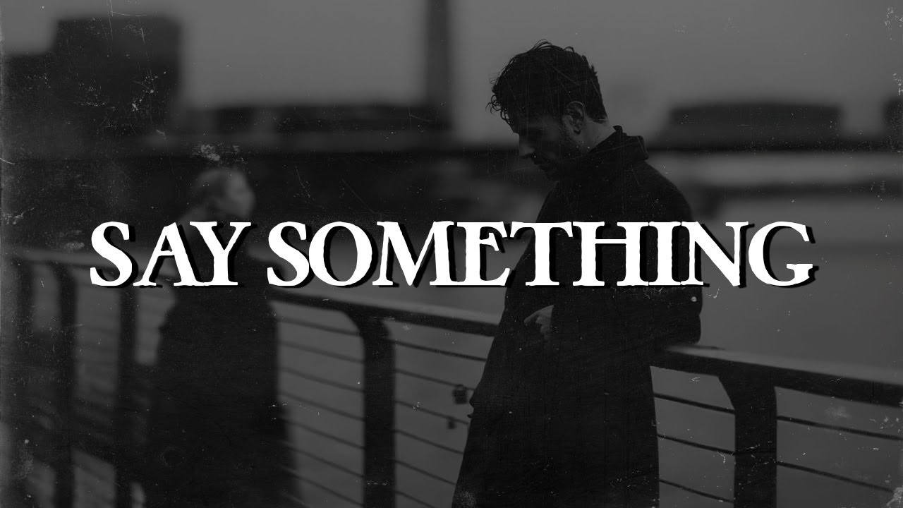 💔 A Great Big World, Christina Aguilera - Say Something (Lyrics) - YouTube Music