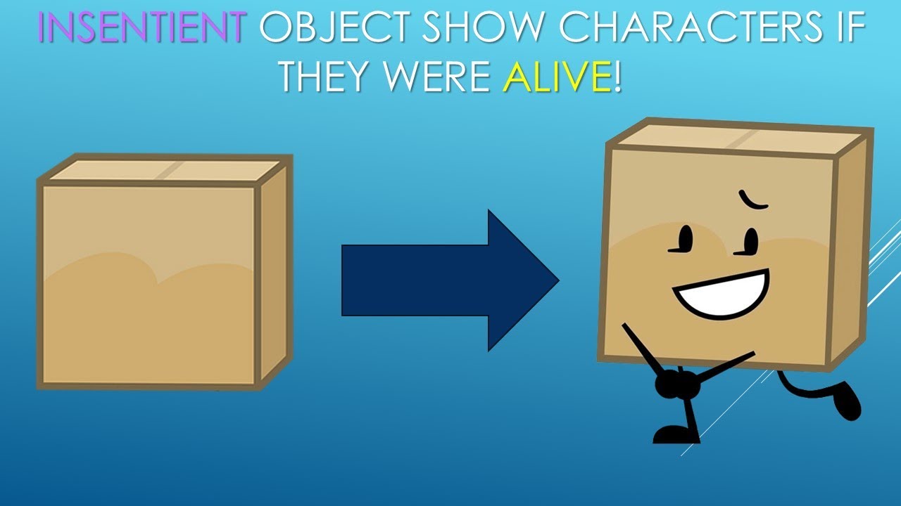Insentient Object Show Characters If They were Alive - YouTube