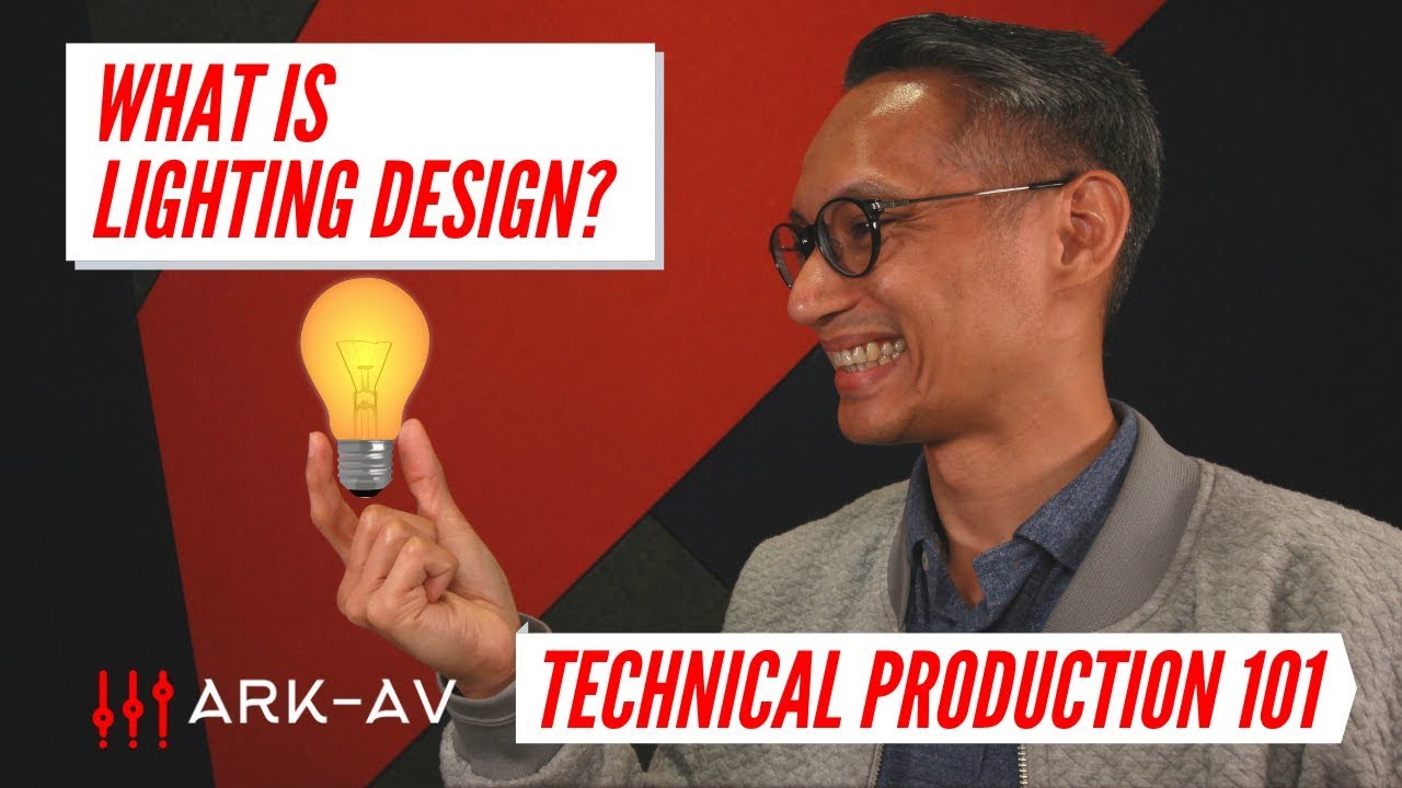 Technical Production 101: What is Lighting Design? Creative Use of ...