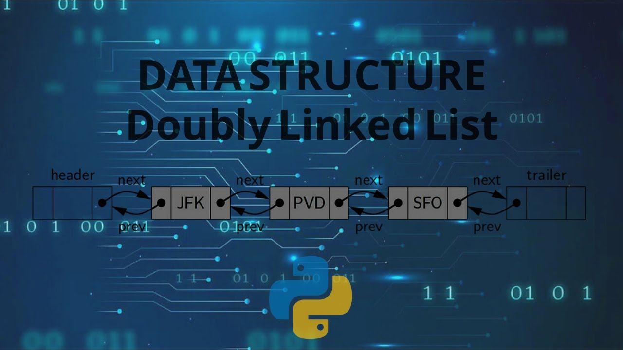 | Python Data Structures | - | Doubly Linked Lists | - | تراكيب البيانات - YouTube