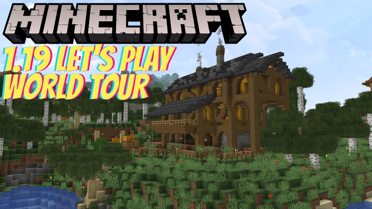 WORLD TOUR TIME///MASSIVE WORLD TRANSFORMATION!!! - 1.19 MINECRAFT LET ...
