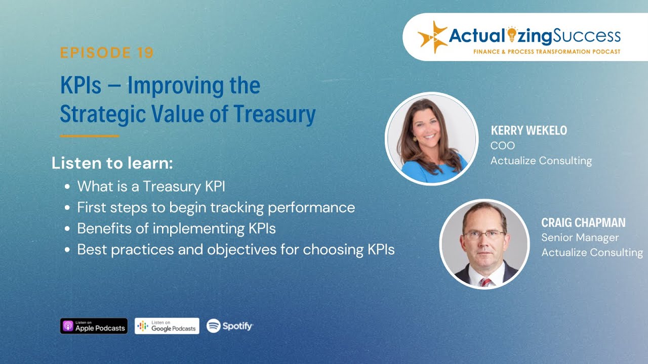 KPIs & Improving the Strategic Value of Treasury - Actualizing Success ...