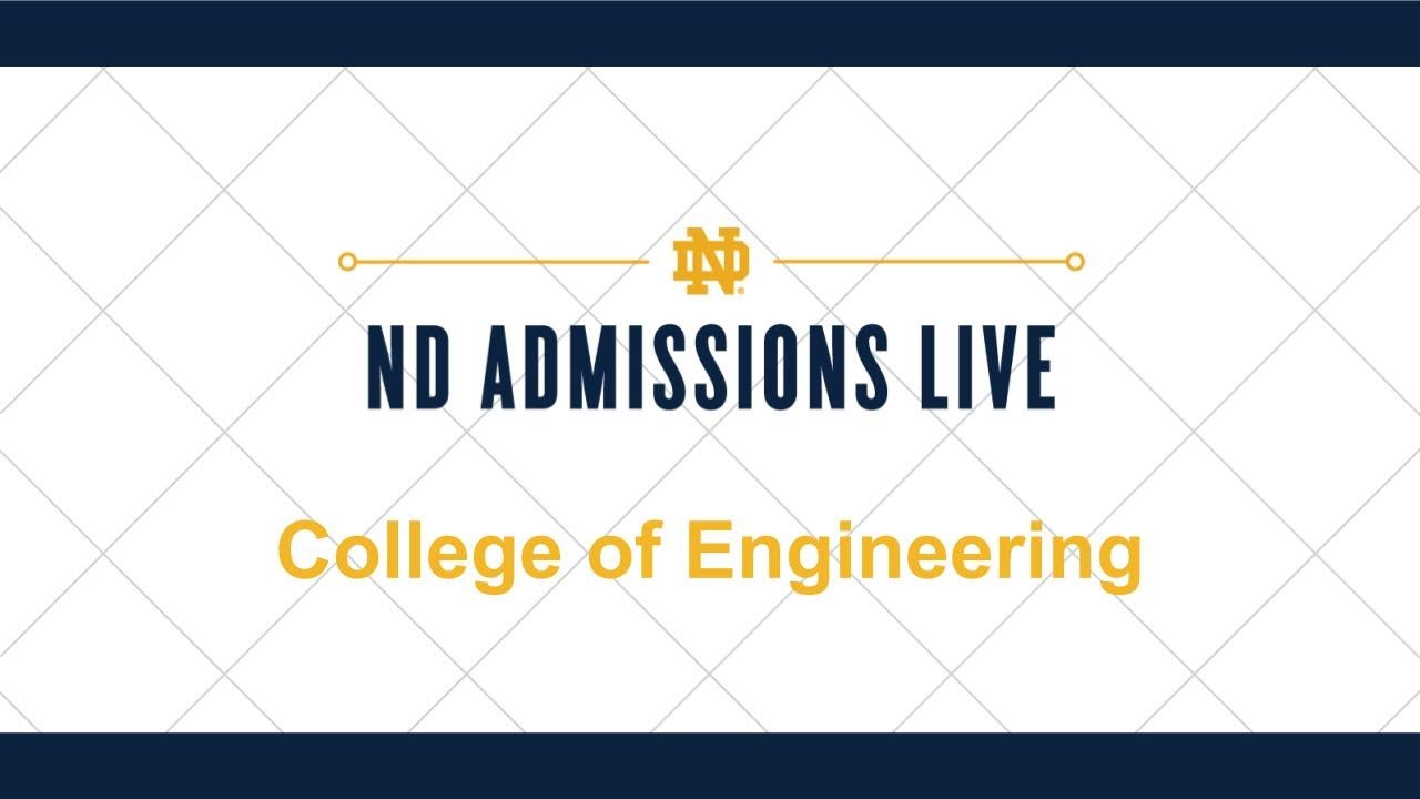 ND Admissions Live: College of Engineering - YouTube