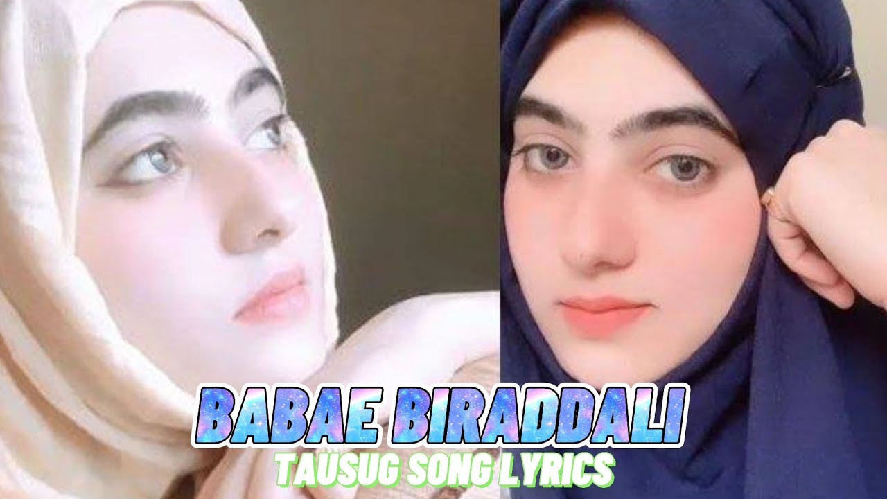 BABAE BIRADDALI TAUSUG LOVE SONG LYRIC'S/SAPAYANE TV - YouTube