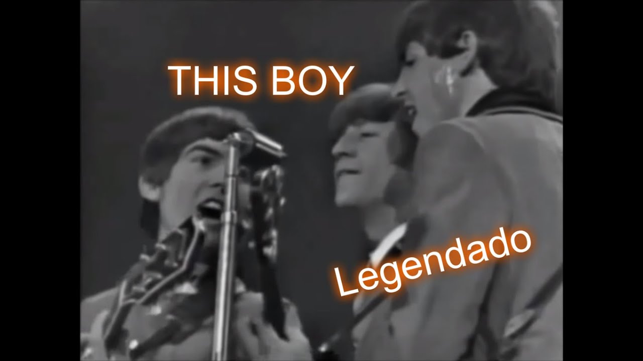 The Beatles - This Boy - "Washington Coliseum" (Legendado PT/BR) - YouTube