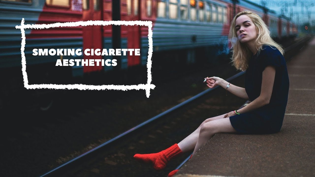 Smoking Cigarettes Aesthetics | Vibes | Smoke - YouTube