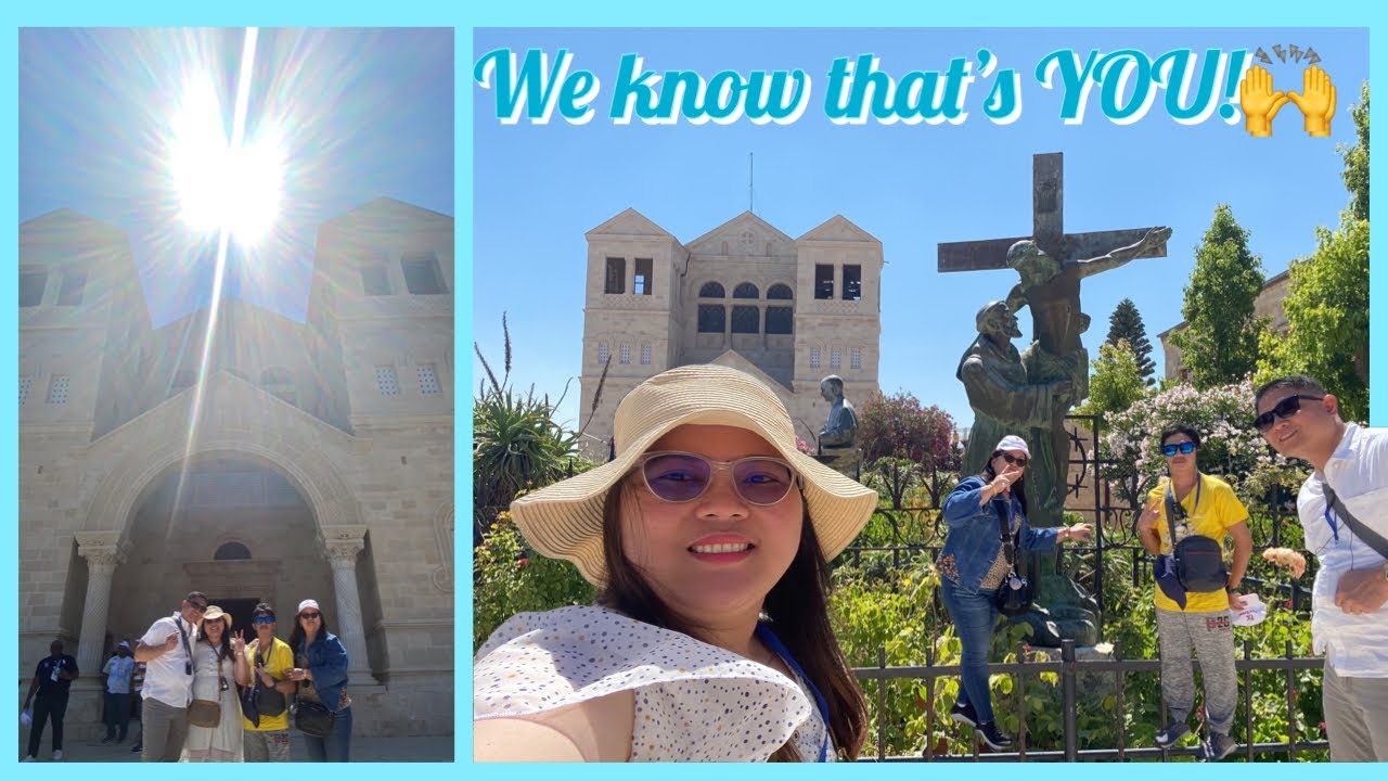 Israel | Day 3 Part 1 | Cana | Mt. Tabor | Church of Transfiguration | Charoterang Mariposa ...