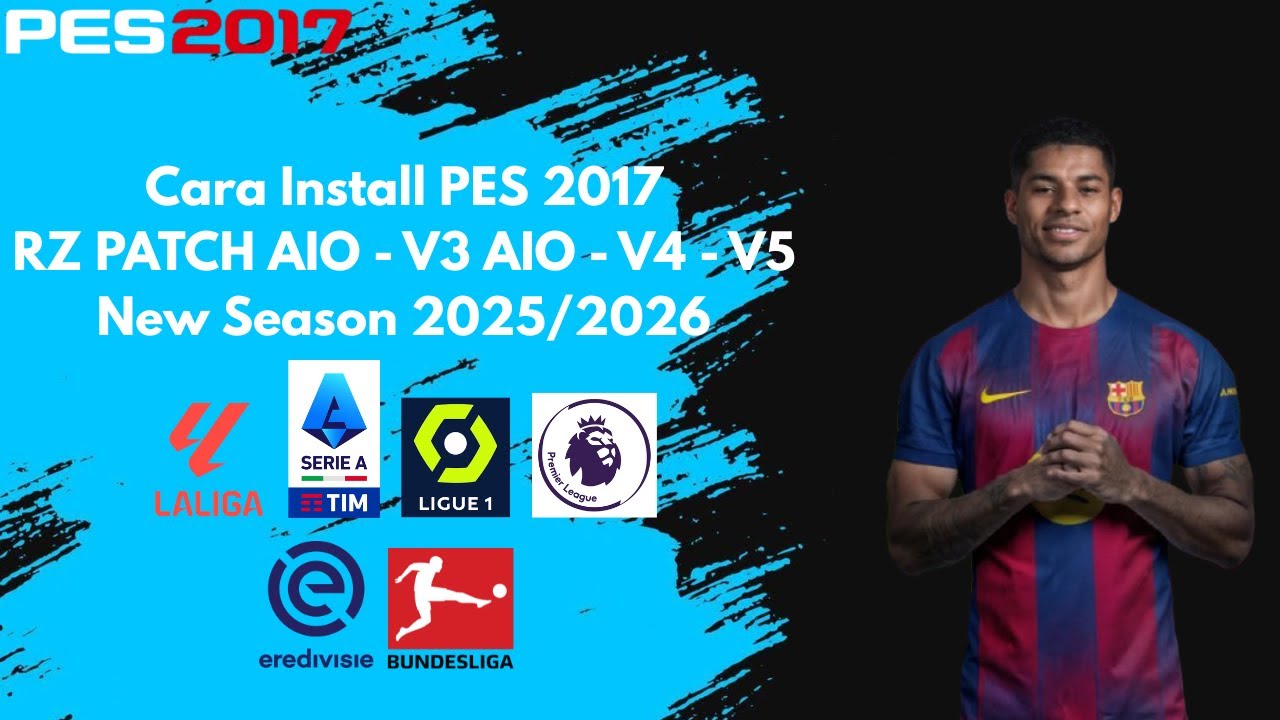 Cara Install PES 2017 RZ PATCH Update Season 2025/2026 AIO - V3 AIO ...