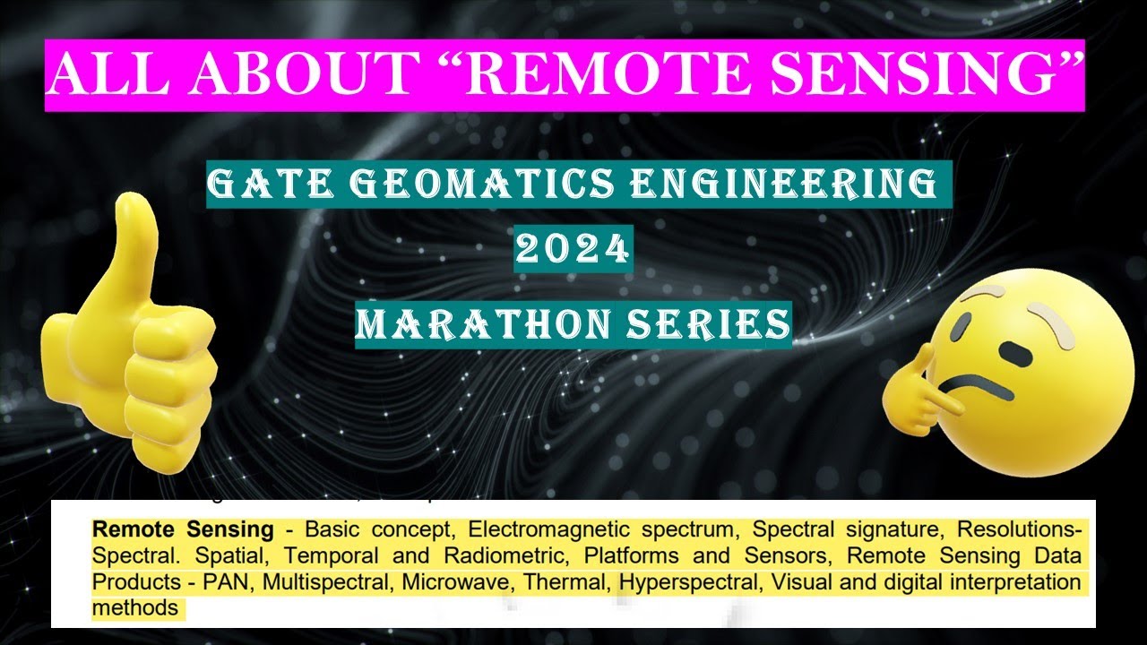 COMPLETE REMOTE SENSING GATE GEOMATICS ENGINEERING 2024 | MARATHON ...