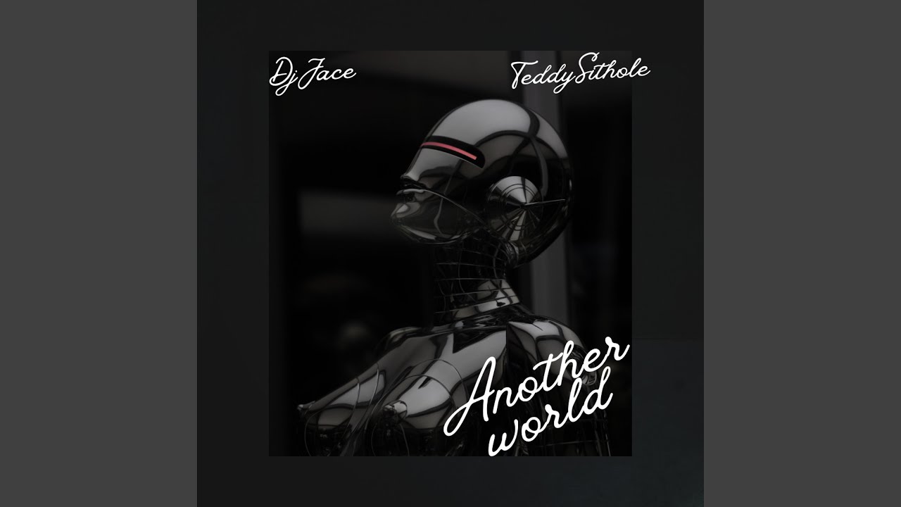 Another World (feat. Mr Teddy Sa) - YouTube