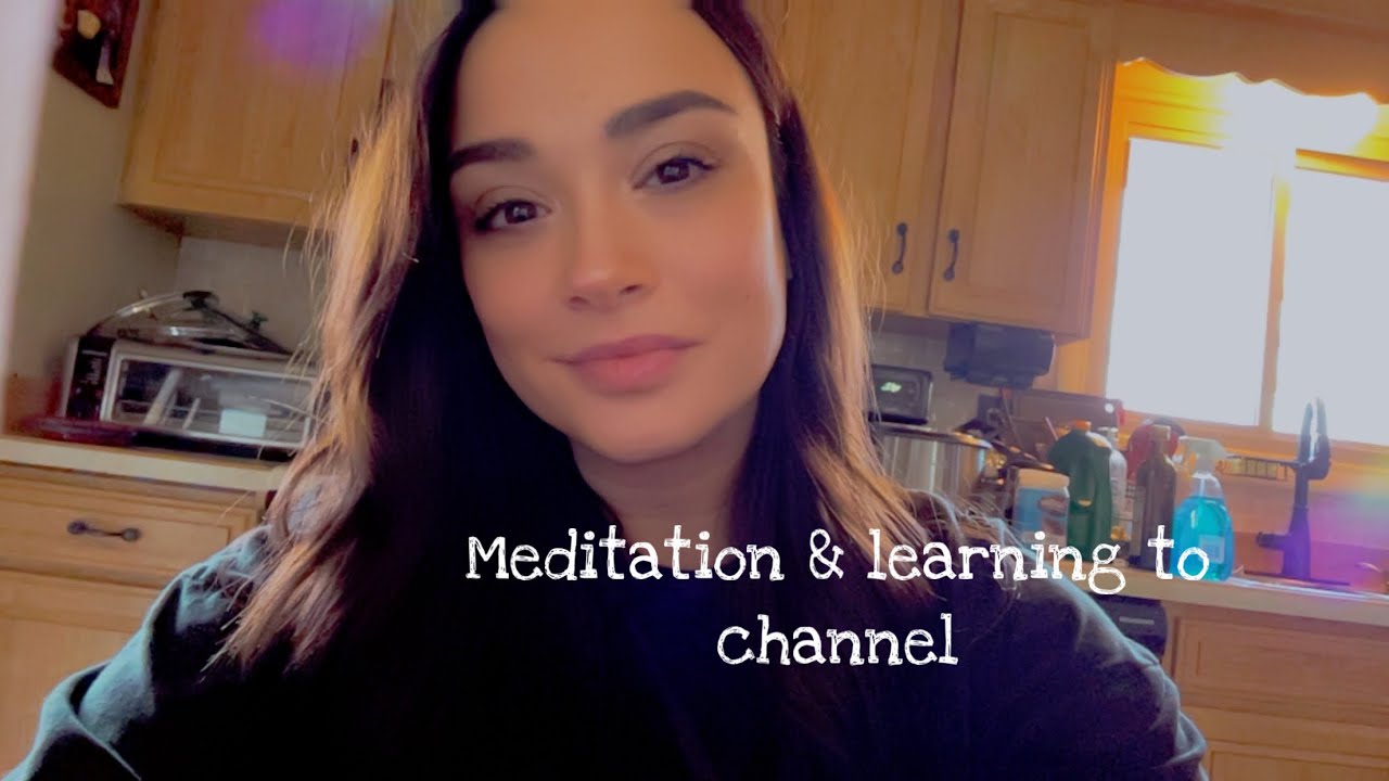 Meditation and learning to channel - YouTube
