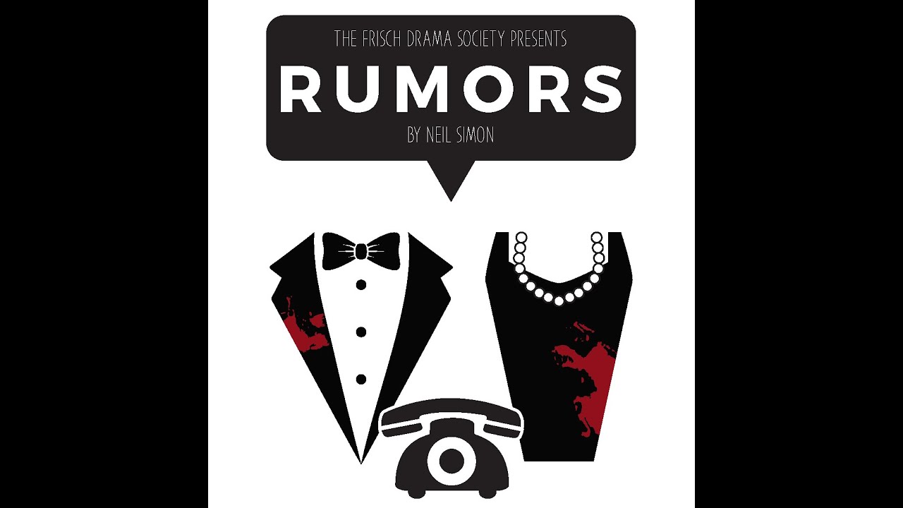 Frisch Drama Society Presents: Rumors By Neil Simon - YouTube