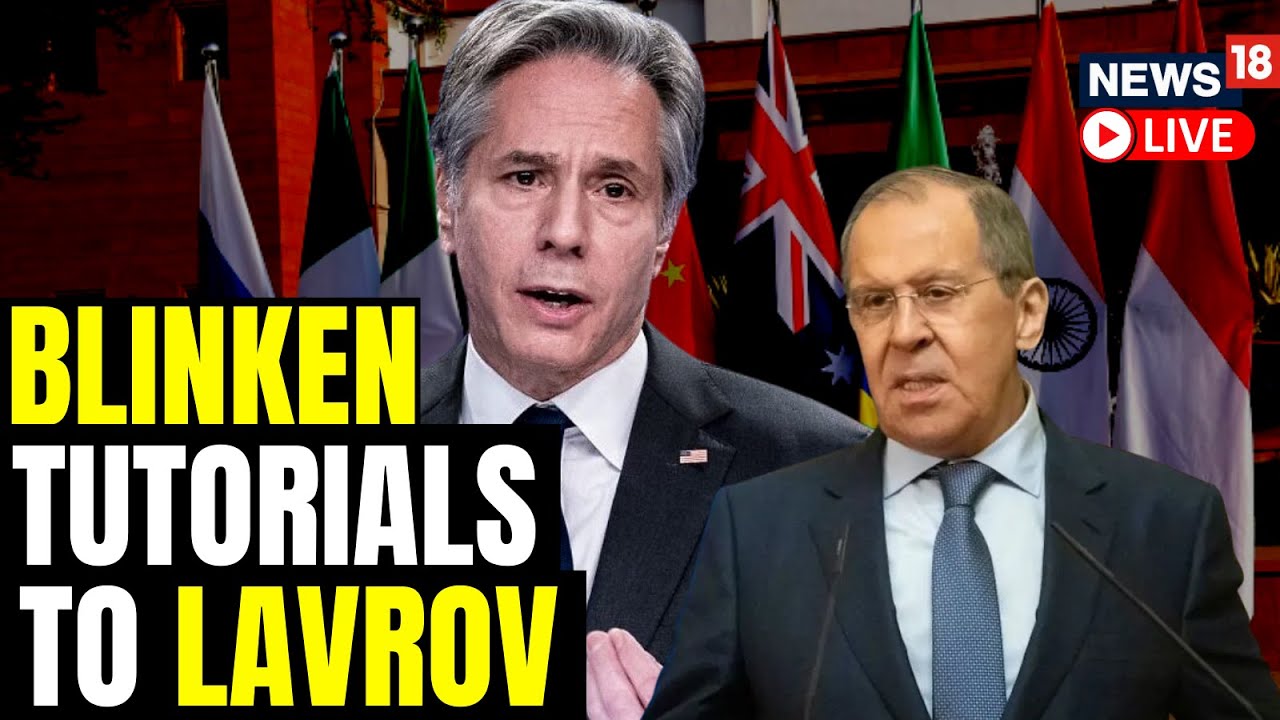 Antony Blinken Tells Lavrov To End The War Against Ukraine G20 Summit