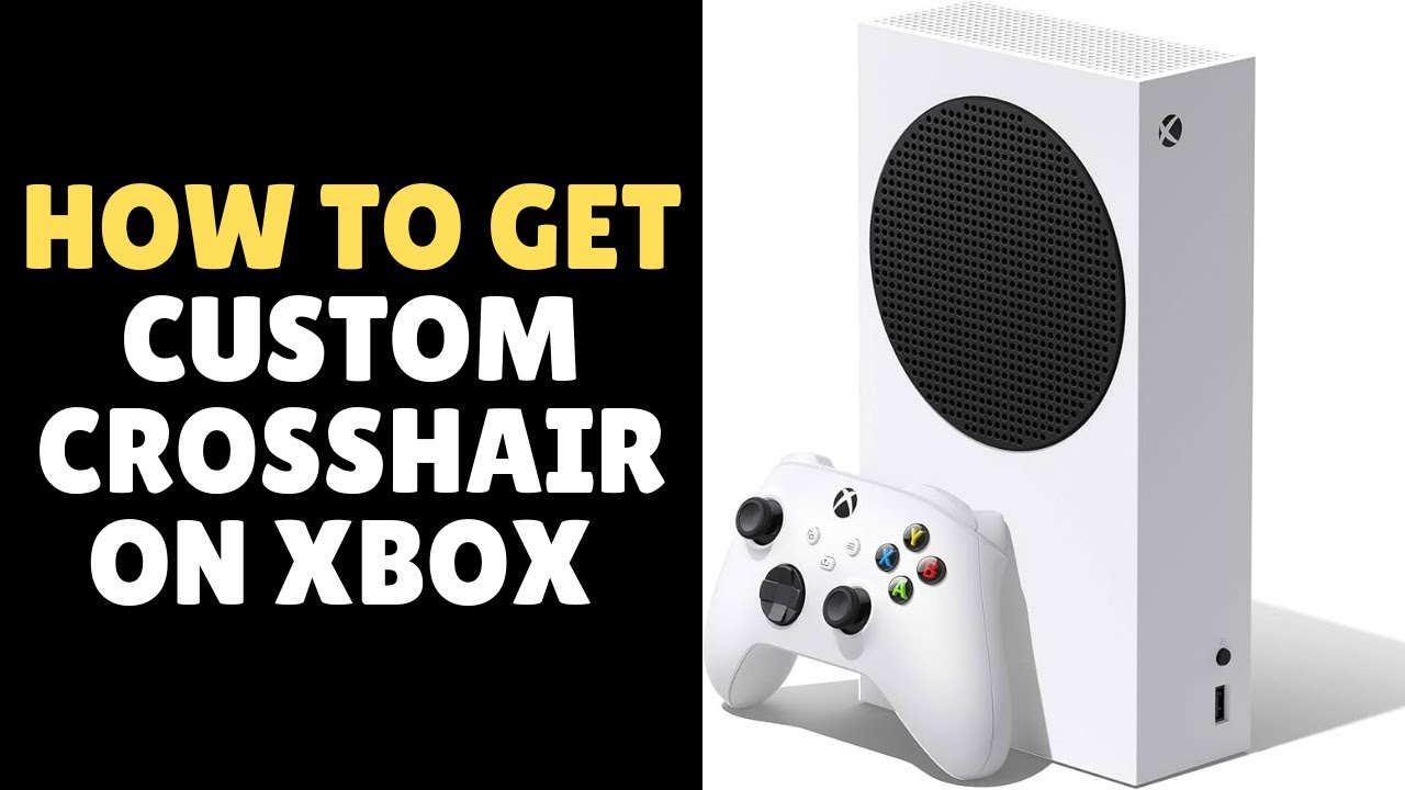 How To Get A Custom Crosshair On Xbox - YouTube