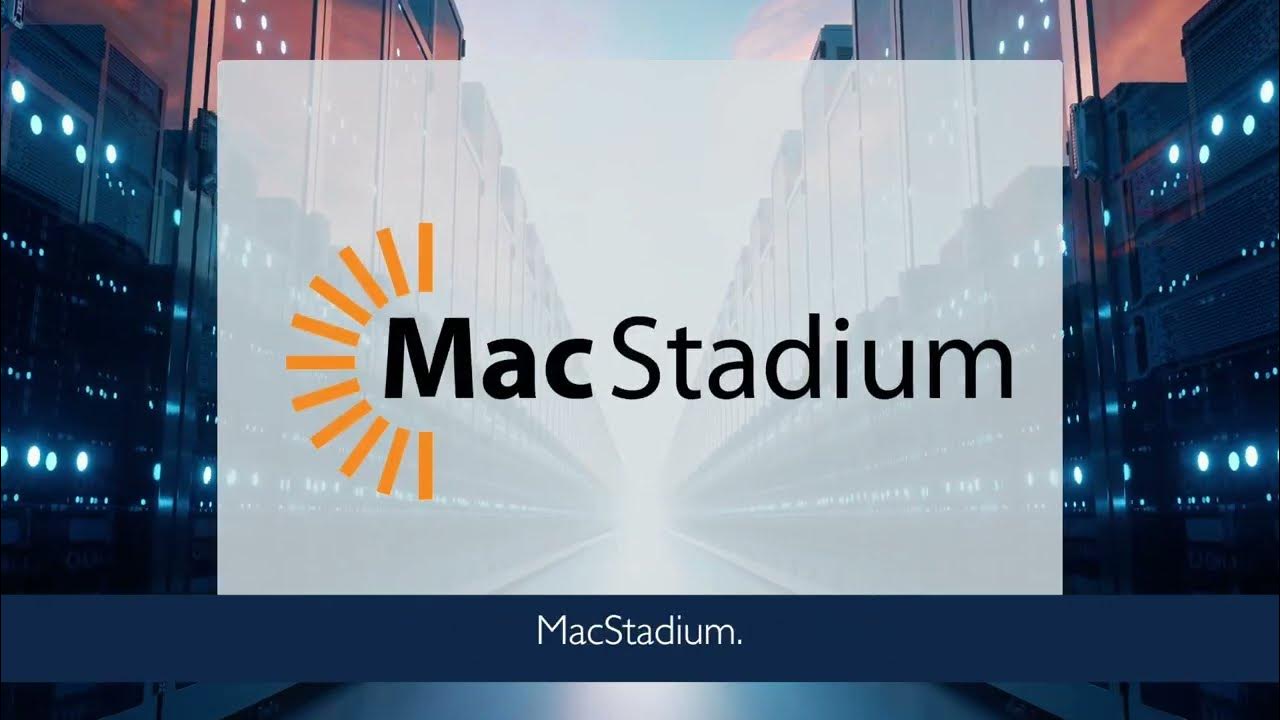 MacStadium: Cloud solutions exclusively for macOS - YouTube