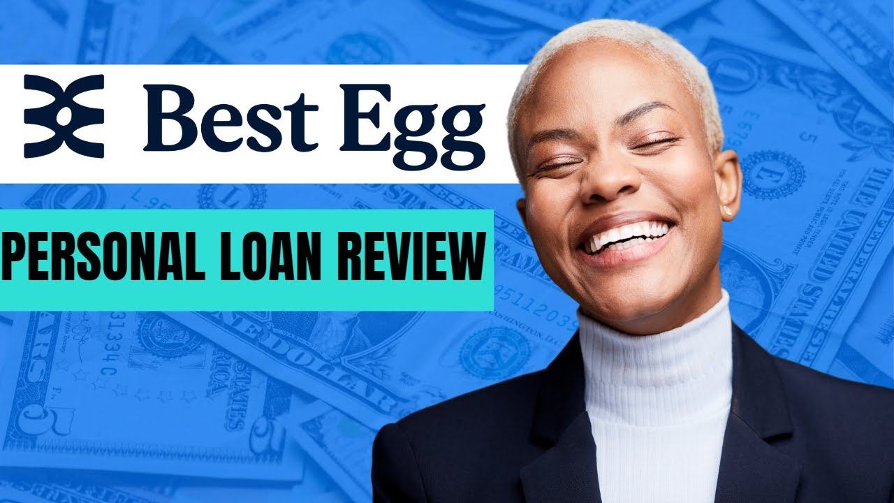 Best Egg Personal Loans 2023 Review Pros And Cons Of Best Egg Loans