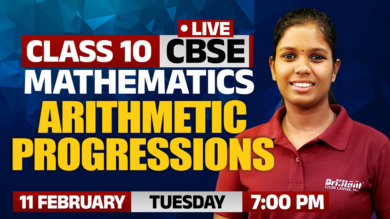 Arithmetic Progression | Mathematics | Class 10 - CBSE | 11th Feb 2025 ...