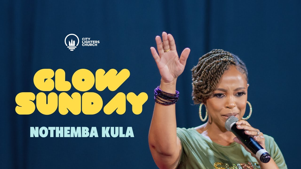 Glow Sunday - Nothemba Kula - YouTube