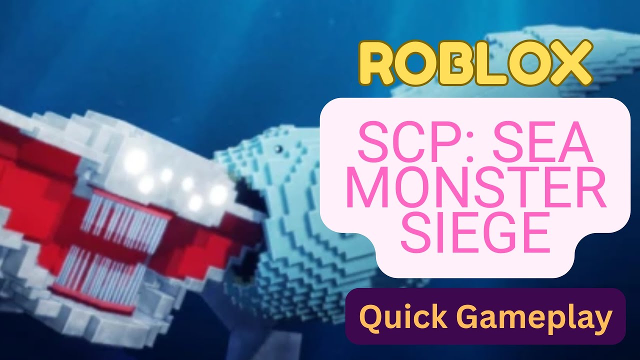 Quick Gameplay of Roblox SCP Sea Monster Siege - YouTube