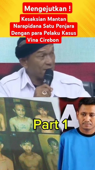 Viral Kesaksian Mantan Napi Satu Penjara Dengan Pelaku Kasus Vina ... Viral Kesaksian Mantan Napi Satu Penjara Dengan Pelaku Kasus Vina ...