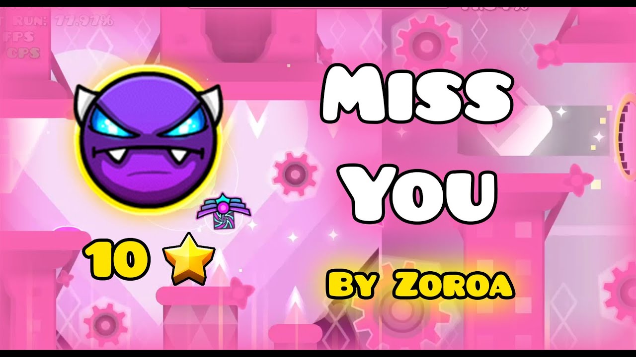 "Miss You" by Zoroa 100% [Easy Demon] | Geometry Dash 2.2 - YouTube