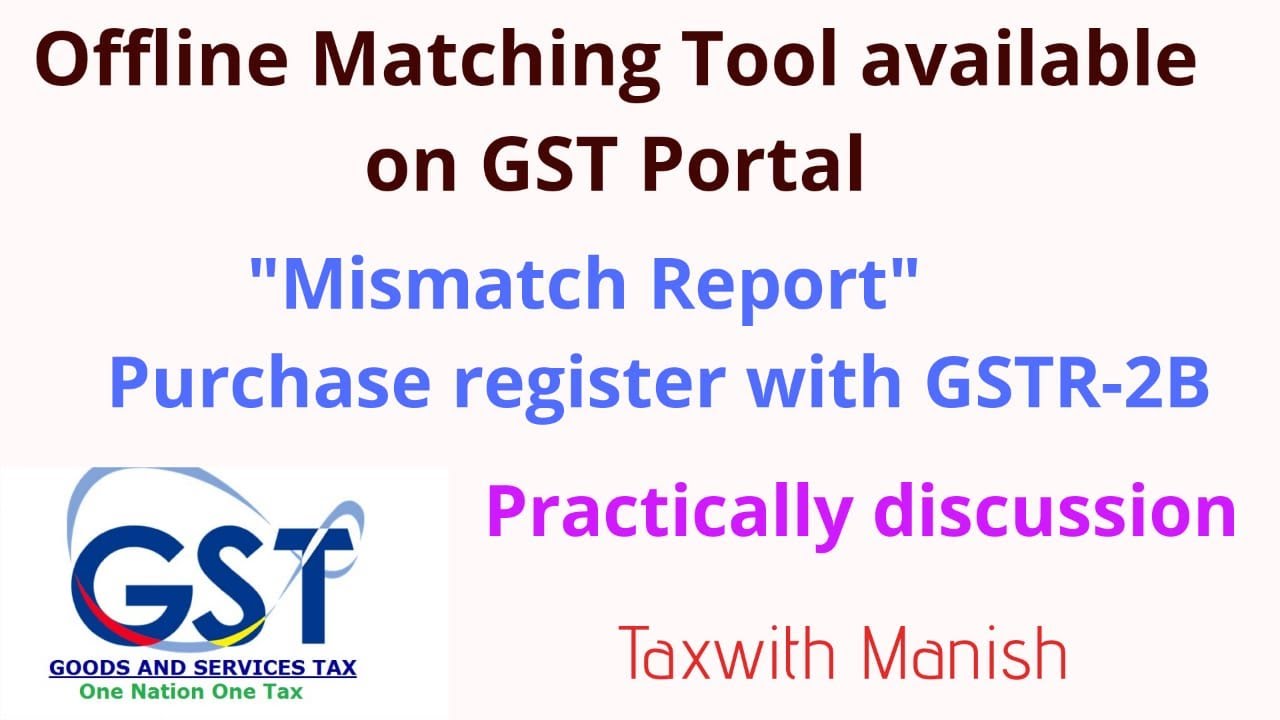 Free GST Matching tool provided by GST Portal | Reconcile GSTR 2B with ...