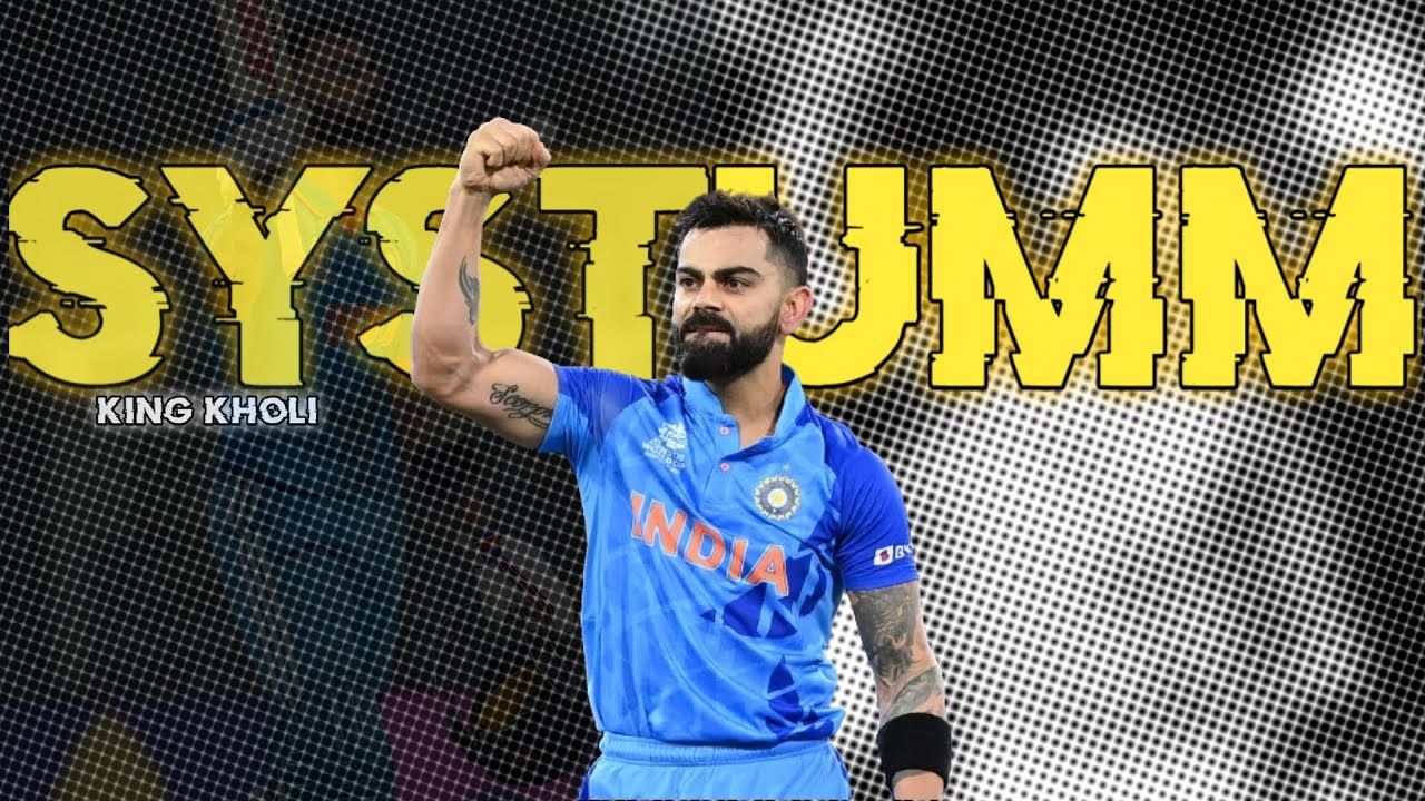 🛑KING KHOLI X SYSTUMM|| KHOLI FAN'S EDIT|| ADITYA 10 EDITZ - YouTube