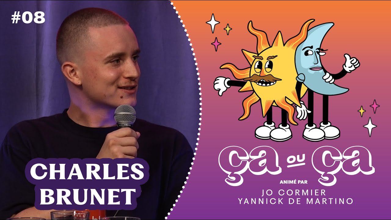 Ça ou Ça Ép.8: Charles Brunet - YouTube