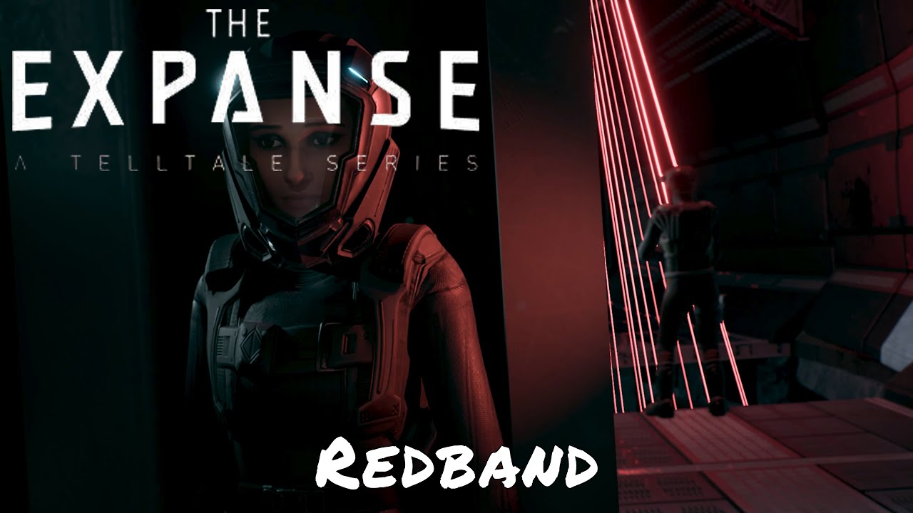 The Expanse A Telltale Series — Redband Youtube