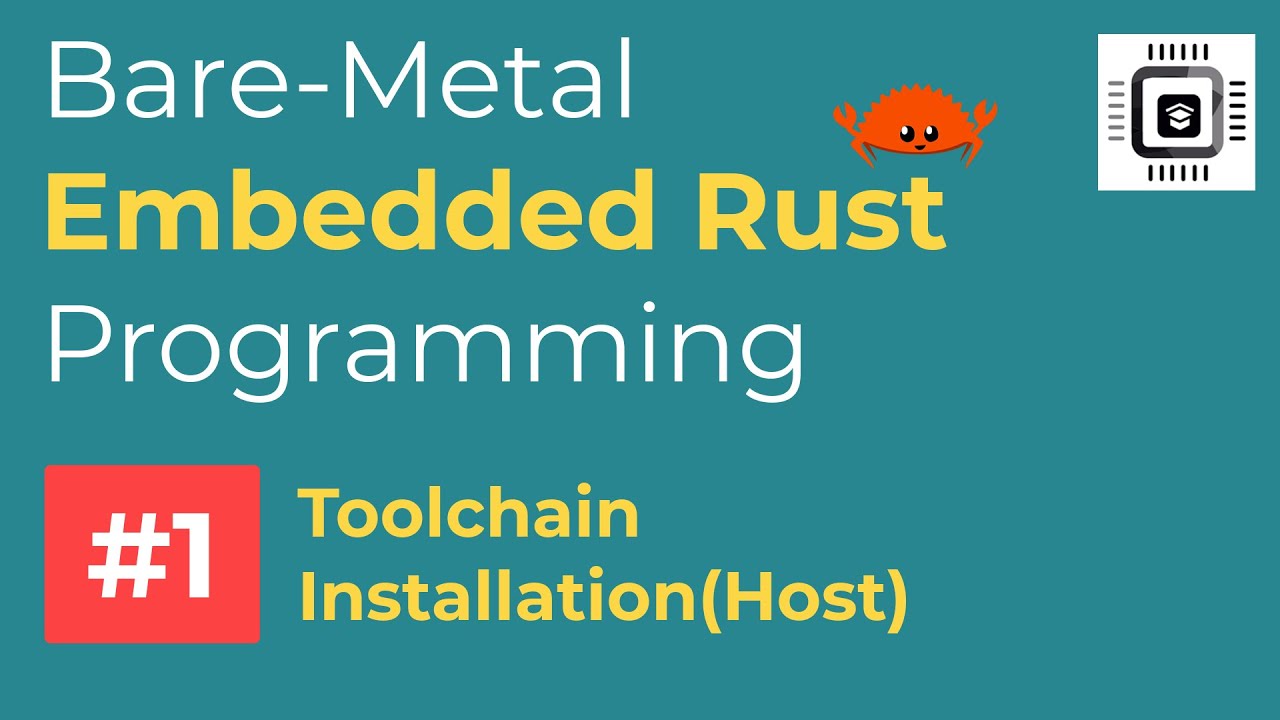 Video #1: Bare-metal Embedded Rust Programming with STM32 | Tool chain installation(Host) - YouTube
