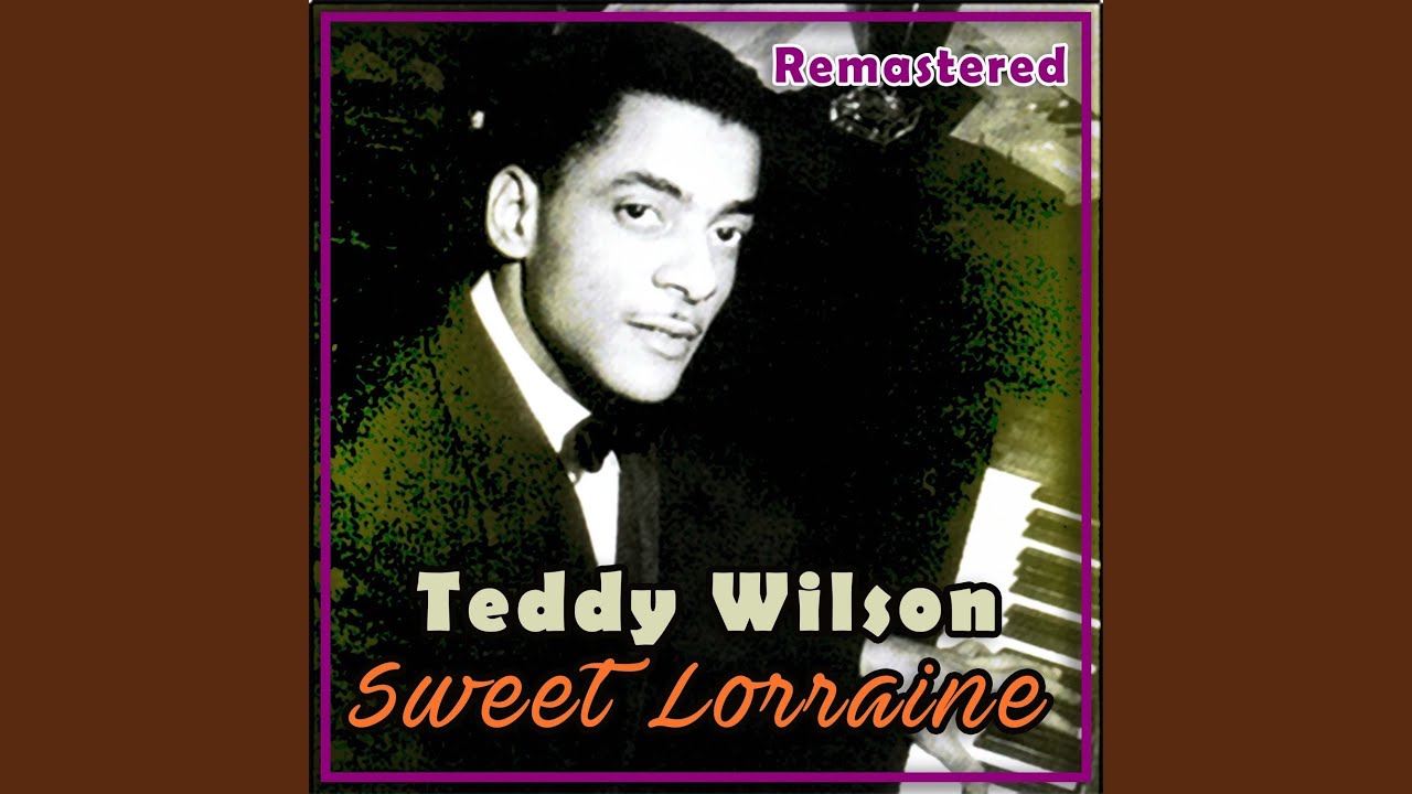 Sweet Lorraine (Remastered) - YouTube