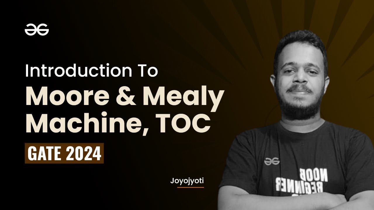 Introduction to Moore and Mealy Machine | TOC GATE 2024 - YouTube