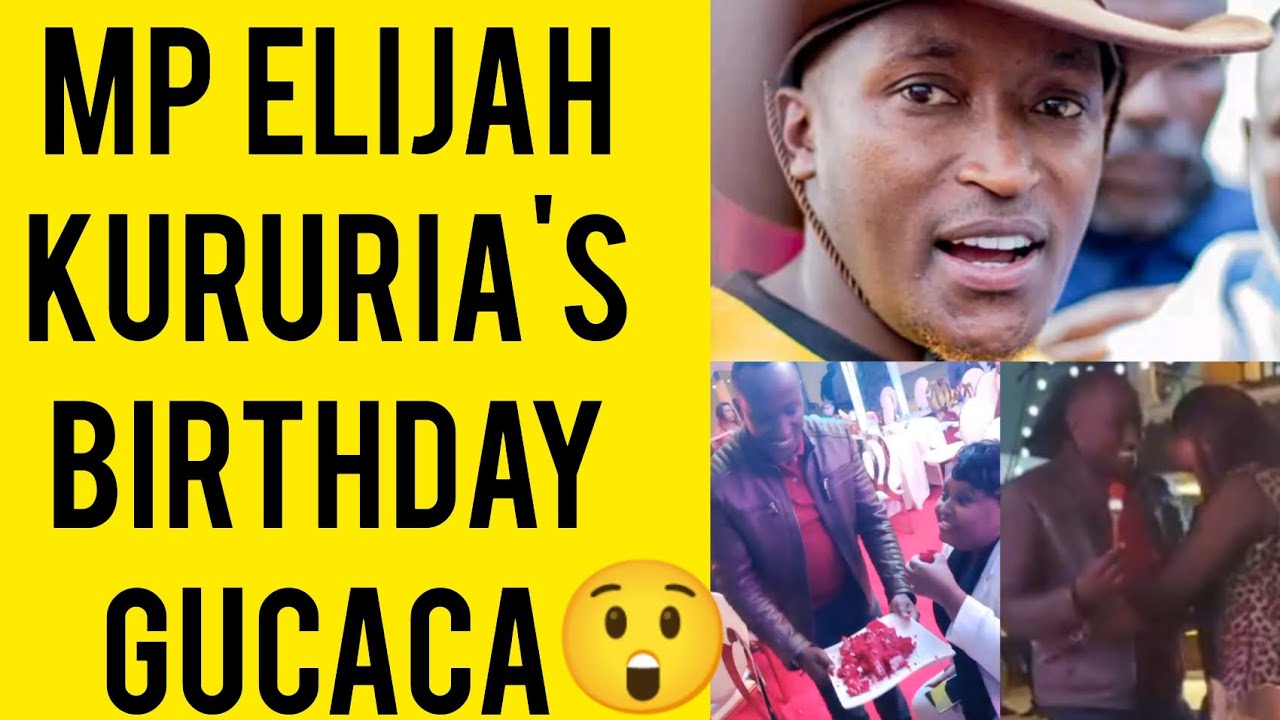 HAIYA!😲HON. ELIJAH KURURIA BIRTHDAY YAAKE🥱 - YouTube