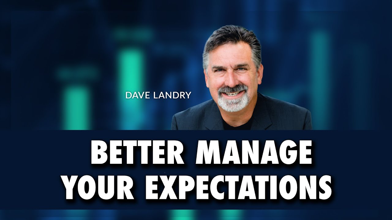 Better Manage Your Expectations | Dave Landry | Trading Simplified (10. ...