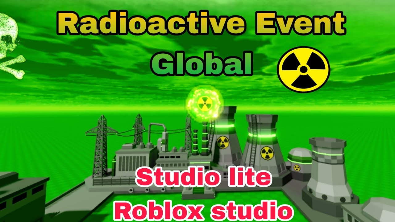 Global radioactive Event !!!! Studio lite & Roblox studio #roblox # ...
