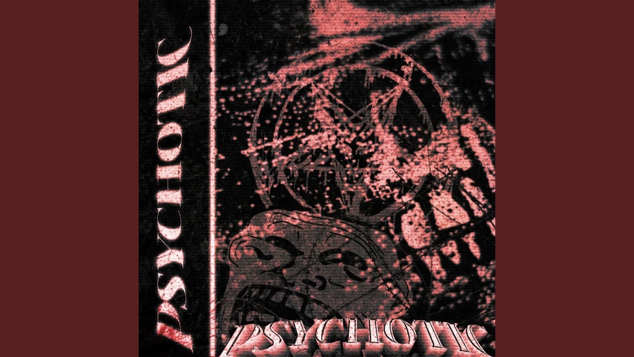 PSYCHOTIC (slowed) - Alanwaad: Song Lyrics, Music Videos & Concerts