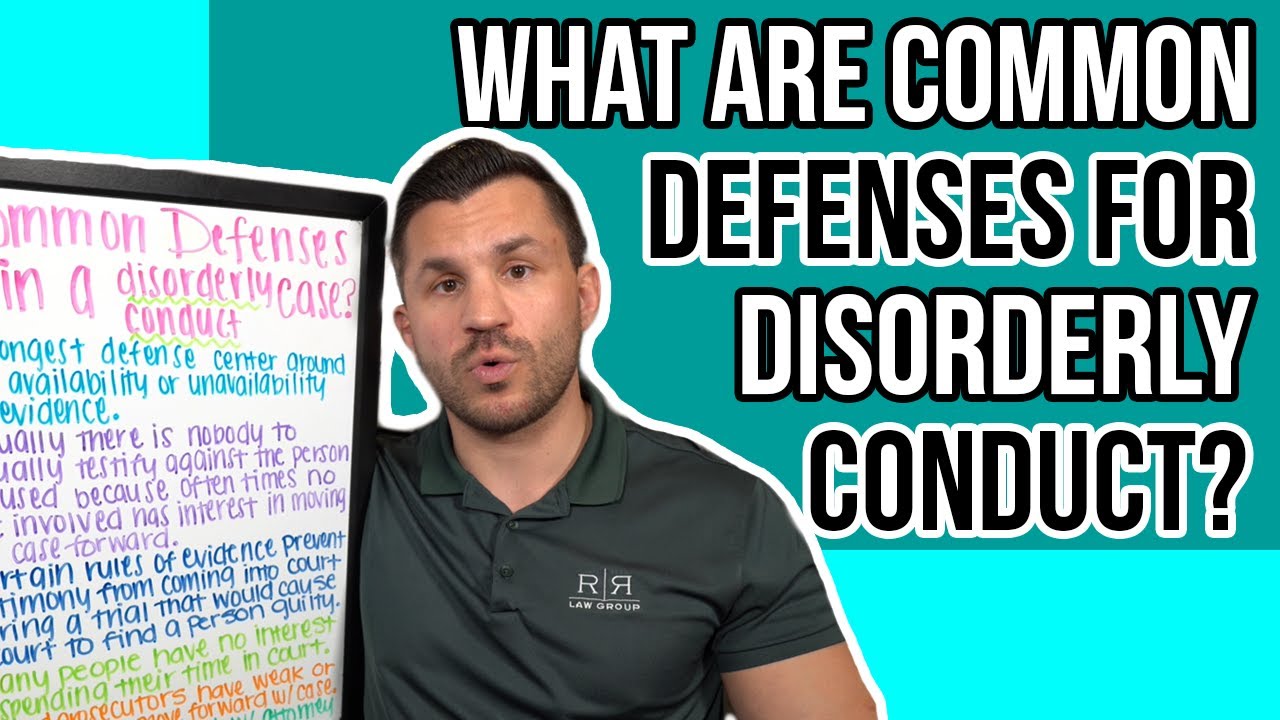 What are Common Defenses in a Disorderly Conduct Case? - YouTube