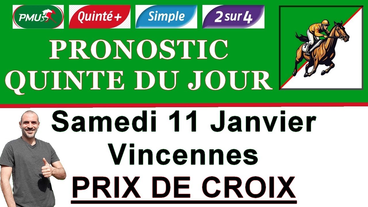 PRONOSTIC PMU QUINTE DU JOUR SAMEDI 11 JANVIER 2025 Vincennes Prix de Croix R1 C4 - YouTube