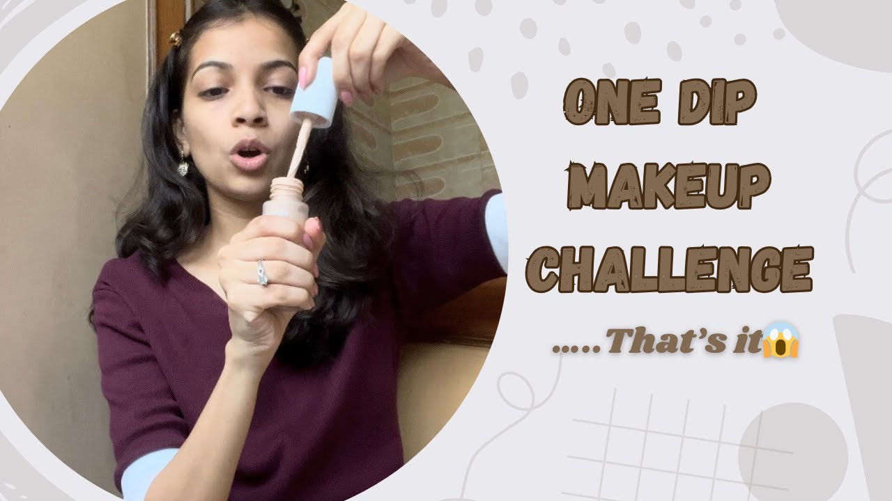 One Dip Makeup Challenge😱😳 - YouTube