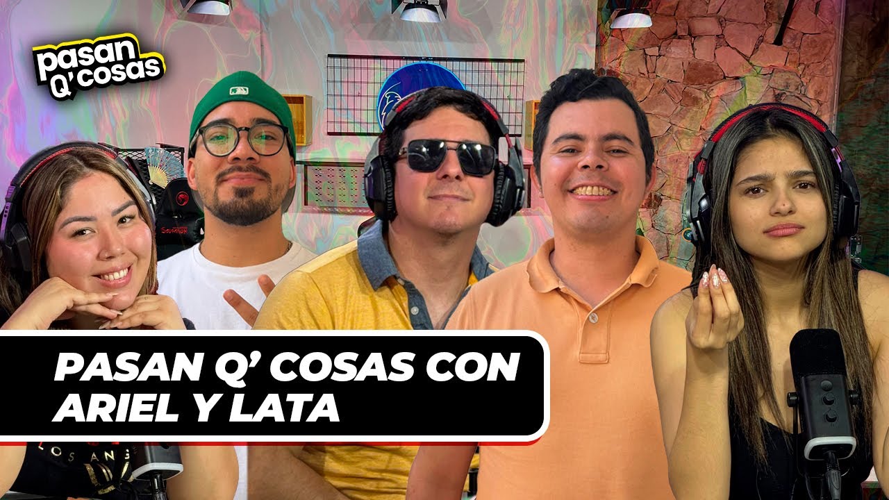 PASAN Q`COSAS CON CHELO, ANGELY, GRECIA Y ARIEL DELGADILLO - YouTube