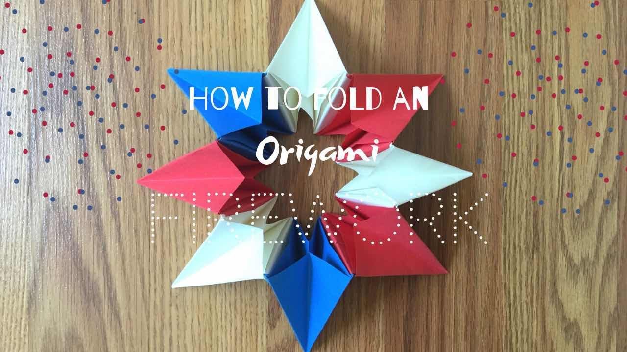 How to Fold an Origami Firework - Happy 4th of July!! - YouTube